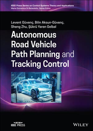 Autonomous Road Vehicle Path Planning and Tracking Control - IEEE Press