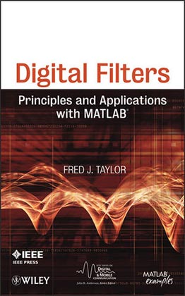 Digital Filters: Principles and Applications with MATLAB - IEEE Press